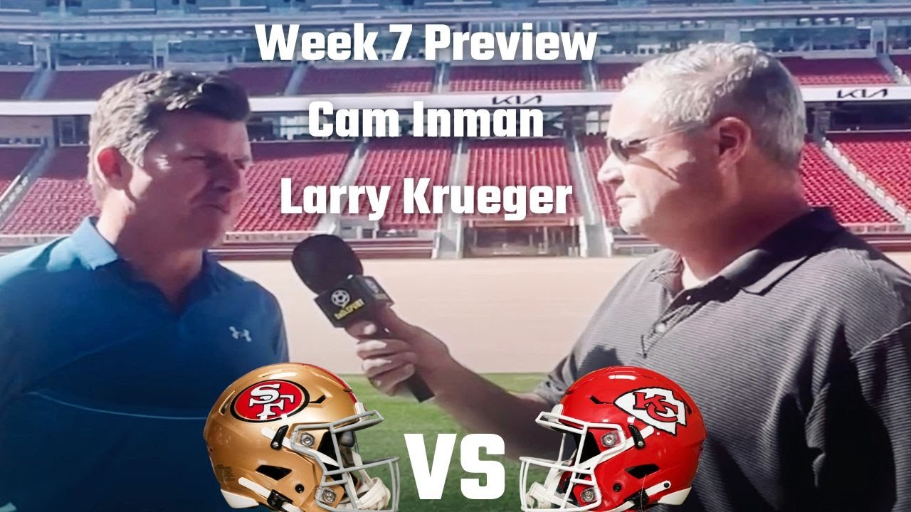 Cam Inman & Larry Krueger Preview Week 7 49ers vs Chiefs #49ers - YouTube