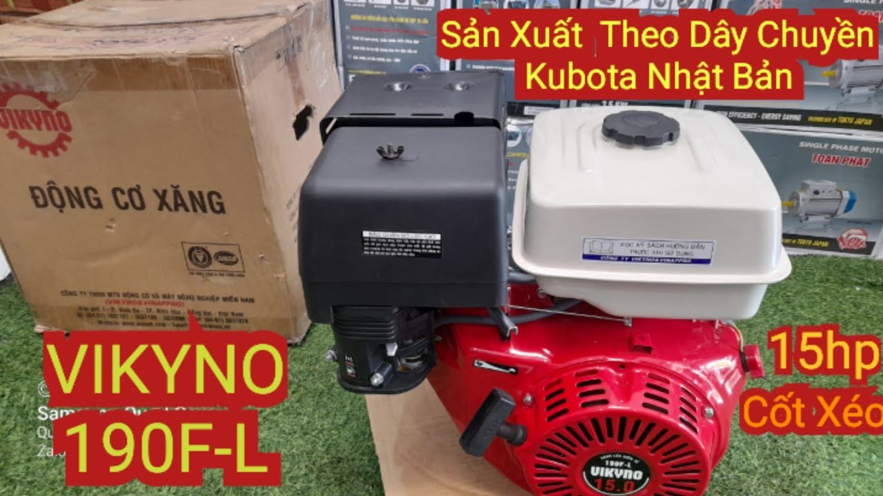 ĐỘNG CƠ VIKYNO 190F-L [15HP ] HÀNG VIỆT NAM SẢN XUẤT THEO DÂY CHUYỀN ...