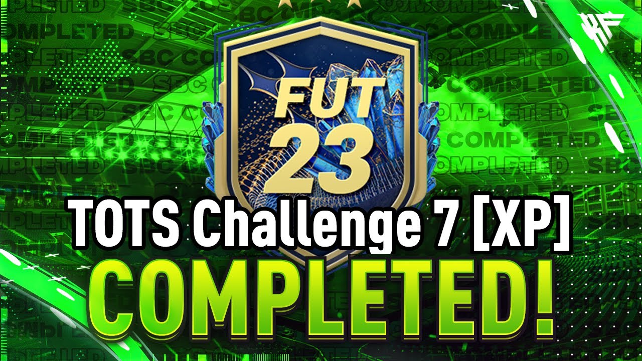 Tots Challenge 7 Sbc Completed Tips And Cheap Method Fifa 23 Youtube