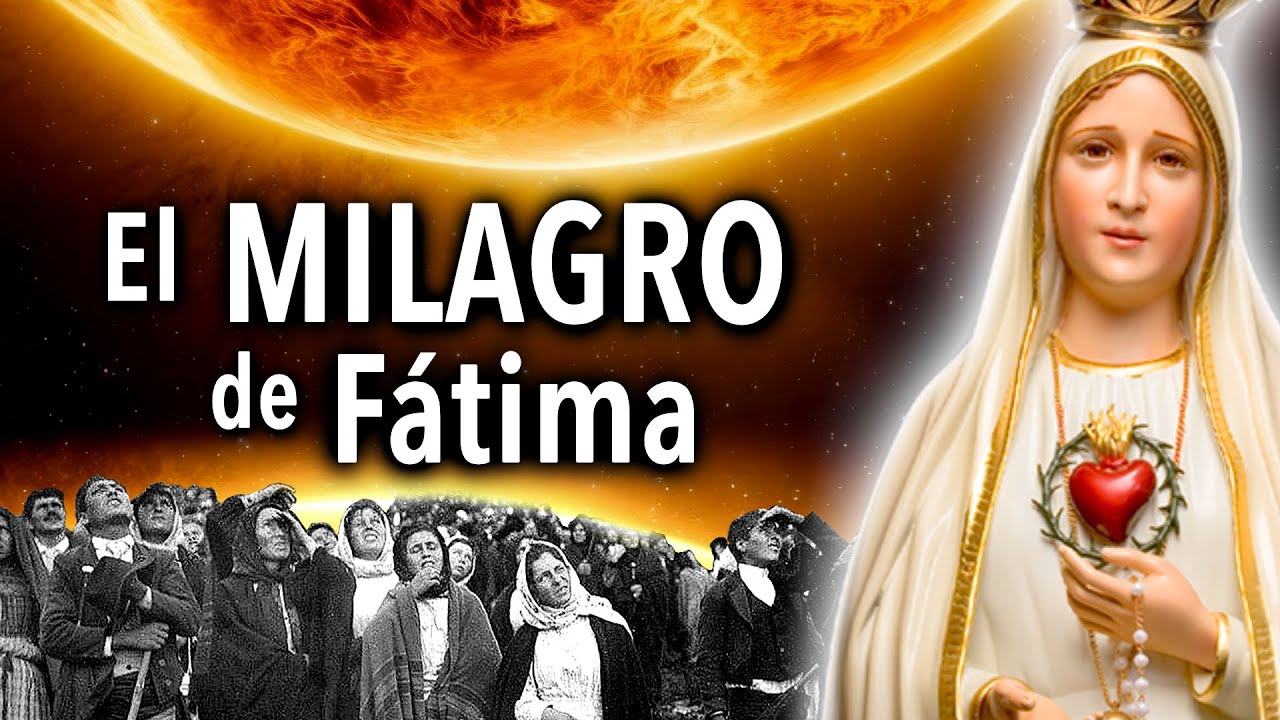 El Milagro del Sol: Lo que realmente ocurrió en Fátima el 13 de octubre ...