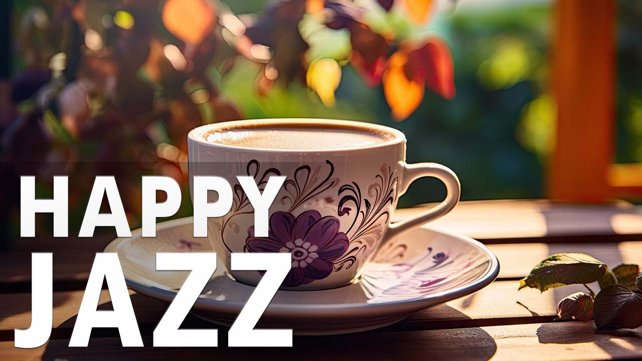 Happy Jazz ️🎶☕ Uplifting your moods with Relaxing Sweet Piano Jazz ...