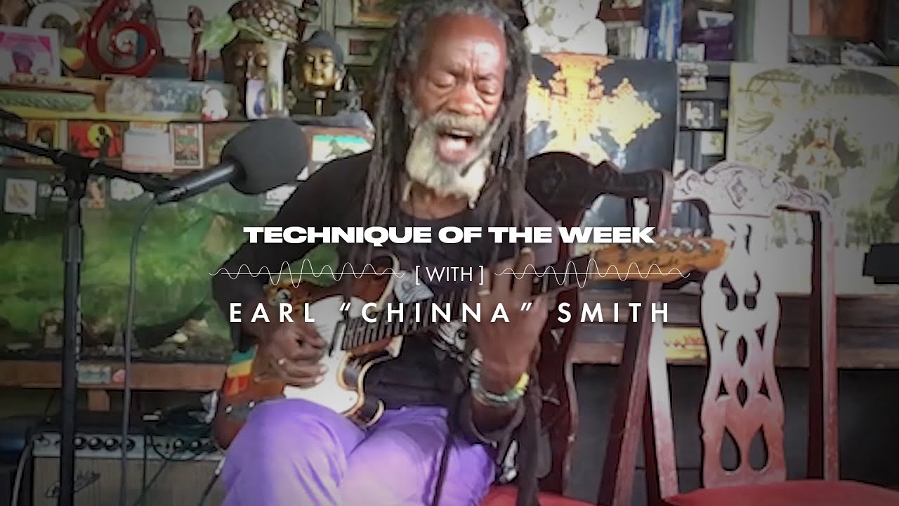 Earl 'Chinna' Smith on Finding Inspiration | Technique of the Week ...