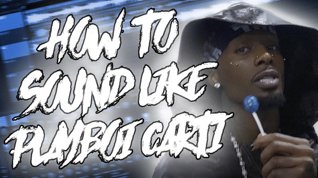 HOW TO SOUND LIKE PLAYBOI CARTI *2024* (FREE) - YouTube