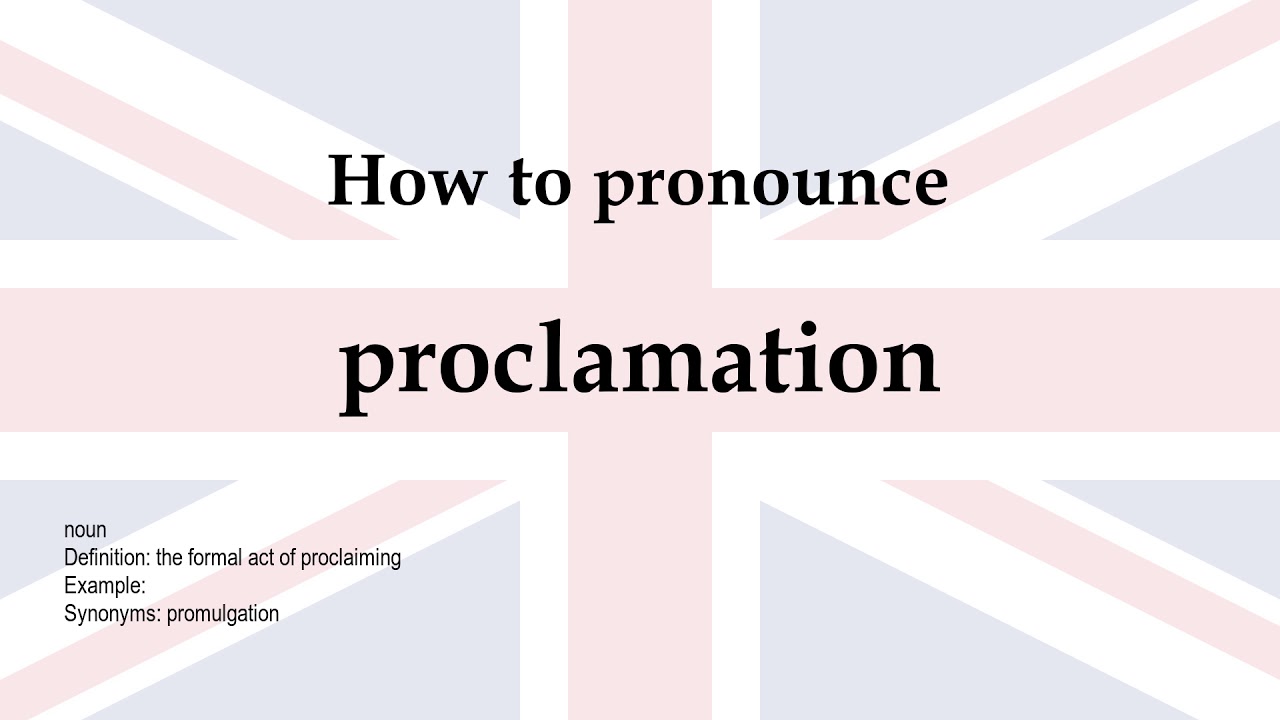 How To Pronounce proclamation Meaning YouTube how-to-pronounce-proclamation-meaning-youtube