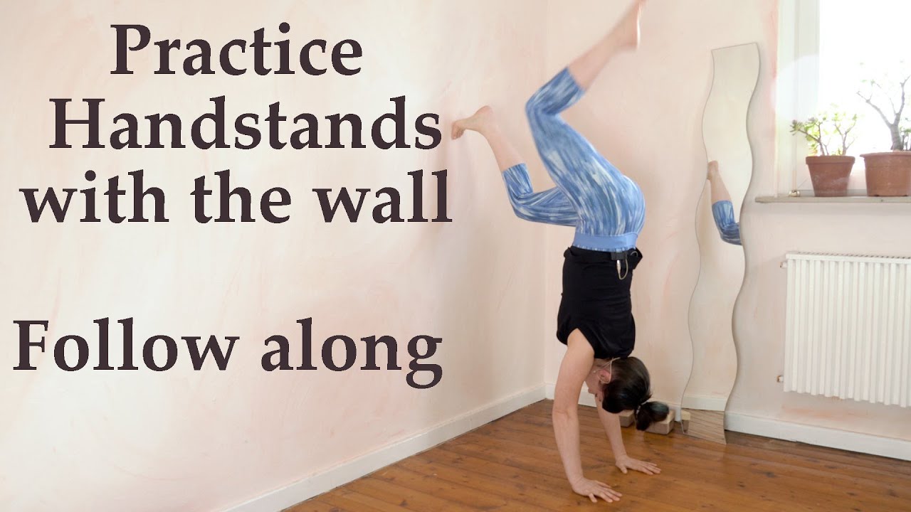 Daily Handstand Practice Using The Wall Moving The Legs And Shapes