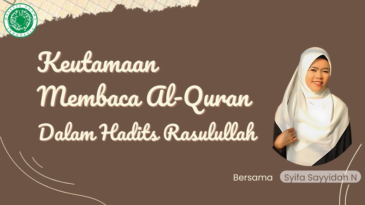 Keutamaan Membaca Al-Quran dalam Hadits Rasulullah SAW - YouTube