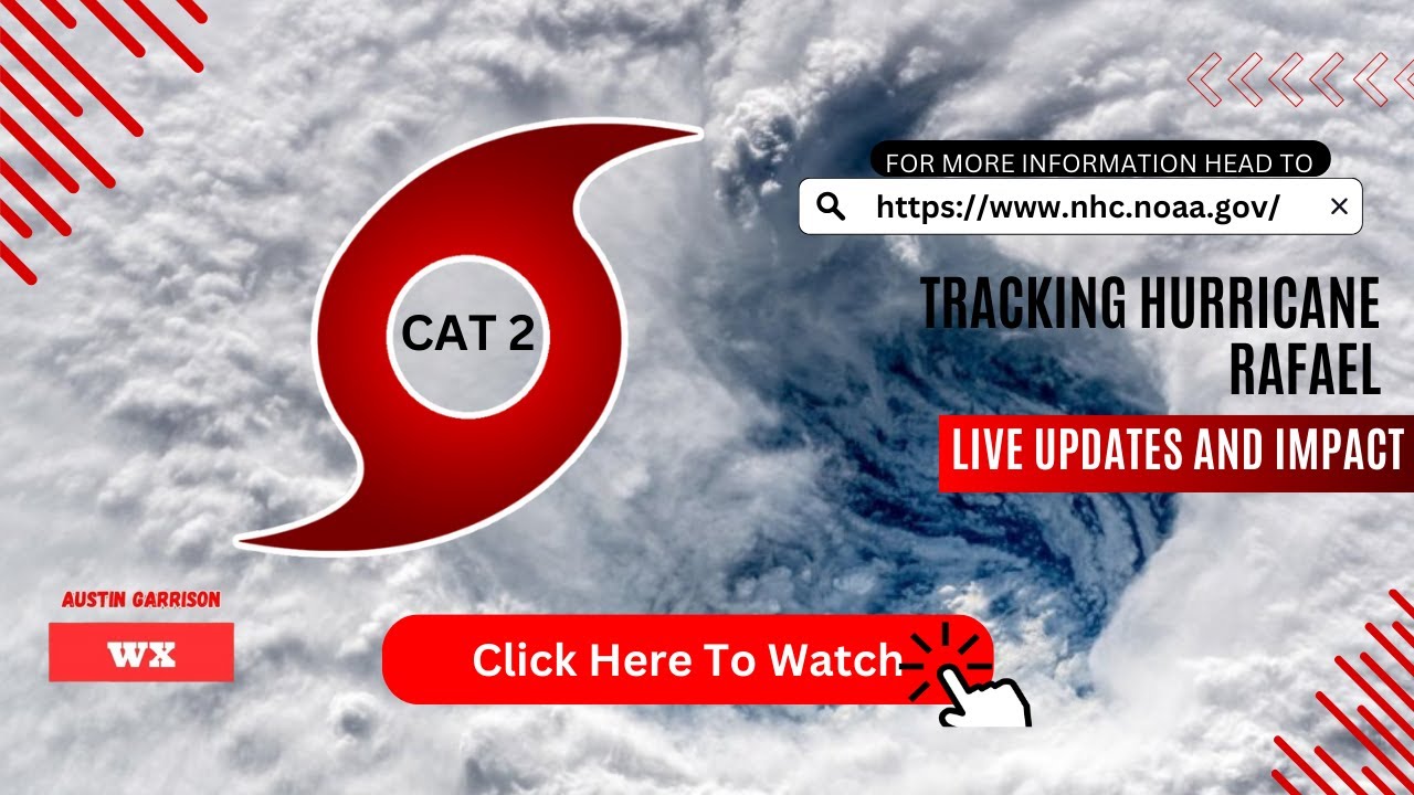 TRACKING HURRICANE RAFAEL Live Updates and Impact | Louisiana Storm ...