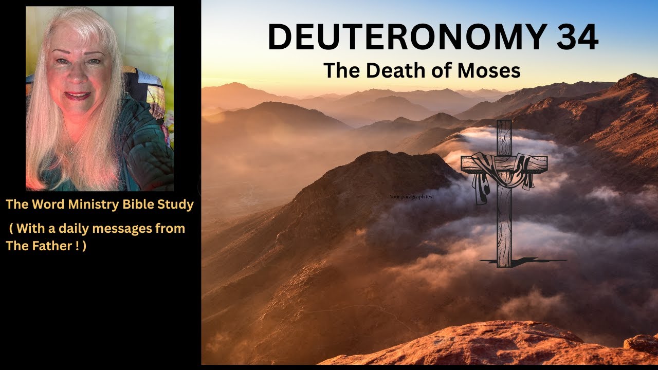 Deuteronomy 34 - Abundance & The death of Moses - YouTube