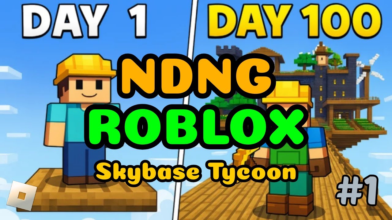 NDNG Roblox #1 - Skybase Tycoon - Long Gameplay #roblox #robloxgames # ...