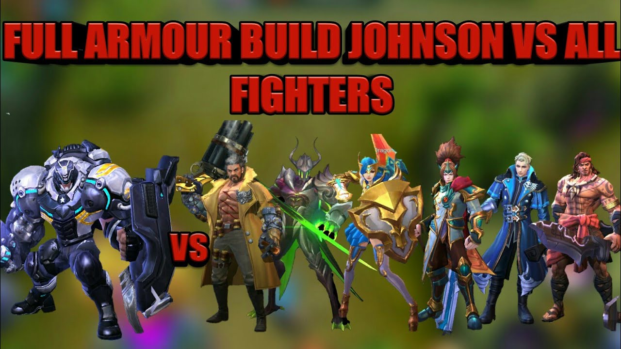 Full Armor build Johnson VS Best Fighters of MLBB With Their Popular ...