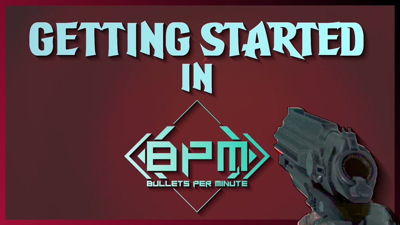 10 Beginner Tips in BPM: Bullets Per Minute Game - New Player Guide ...