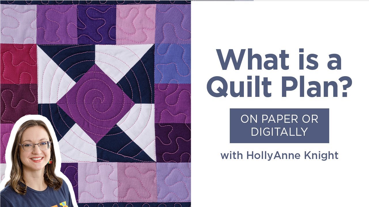 What Is A Quilt Plan? | Learn How To Create a Paper or Digital Quilting ...