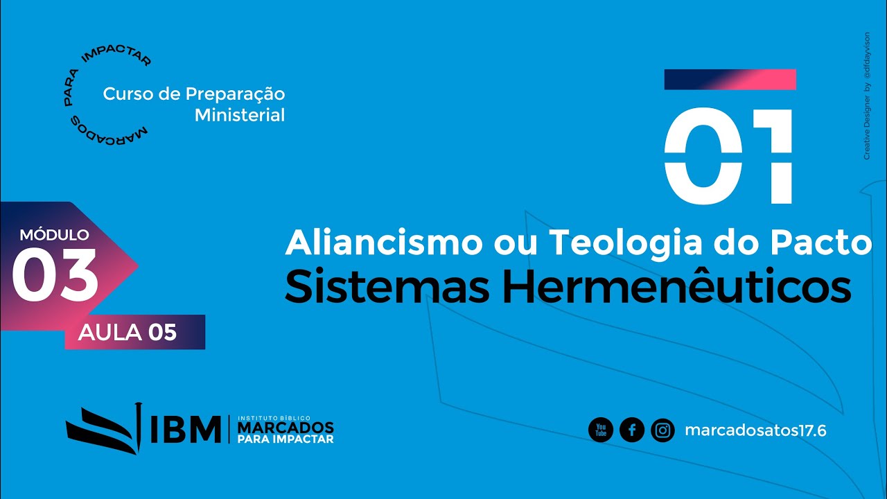 Aula 05 - Aliancismo ou Teologia do Pacto 01 | Sistemas Hermenêuticos ...