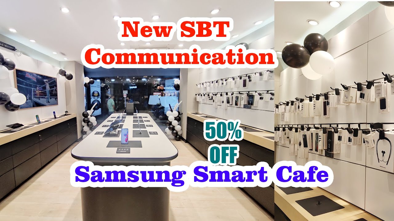 Samsung Smart Cafe | new sbt Communication barasat | - YouTube