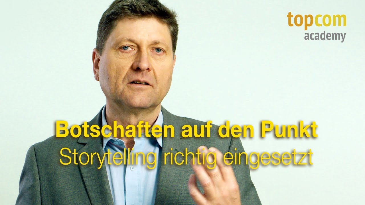 Botschaften auf den Punkt: Storytelling richtig eingesetzt - YouTube