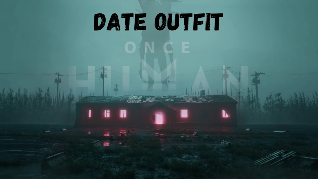 Once Human Date Outfit - YouTube