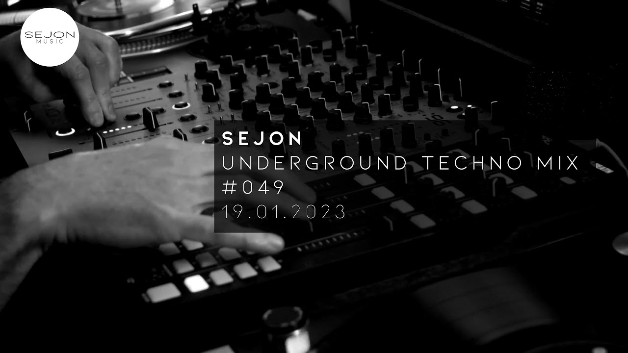 Underground Techno Stream with Sejon | 19 January 2023 [RE-UPLOAD ...
