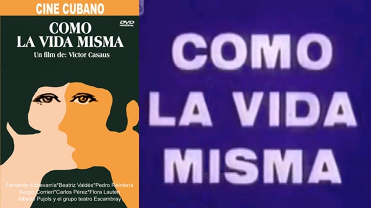 Como la Vida Misma, Película #168 Año 1985. Fernando Hechavarría ...