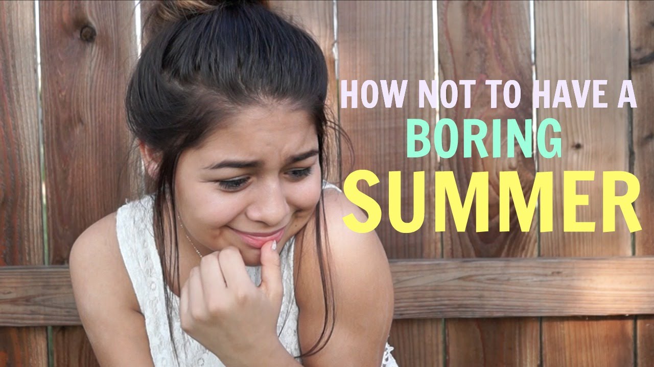 How not to have a boring summer - YouTube