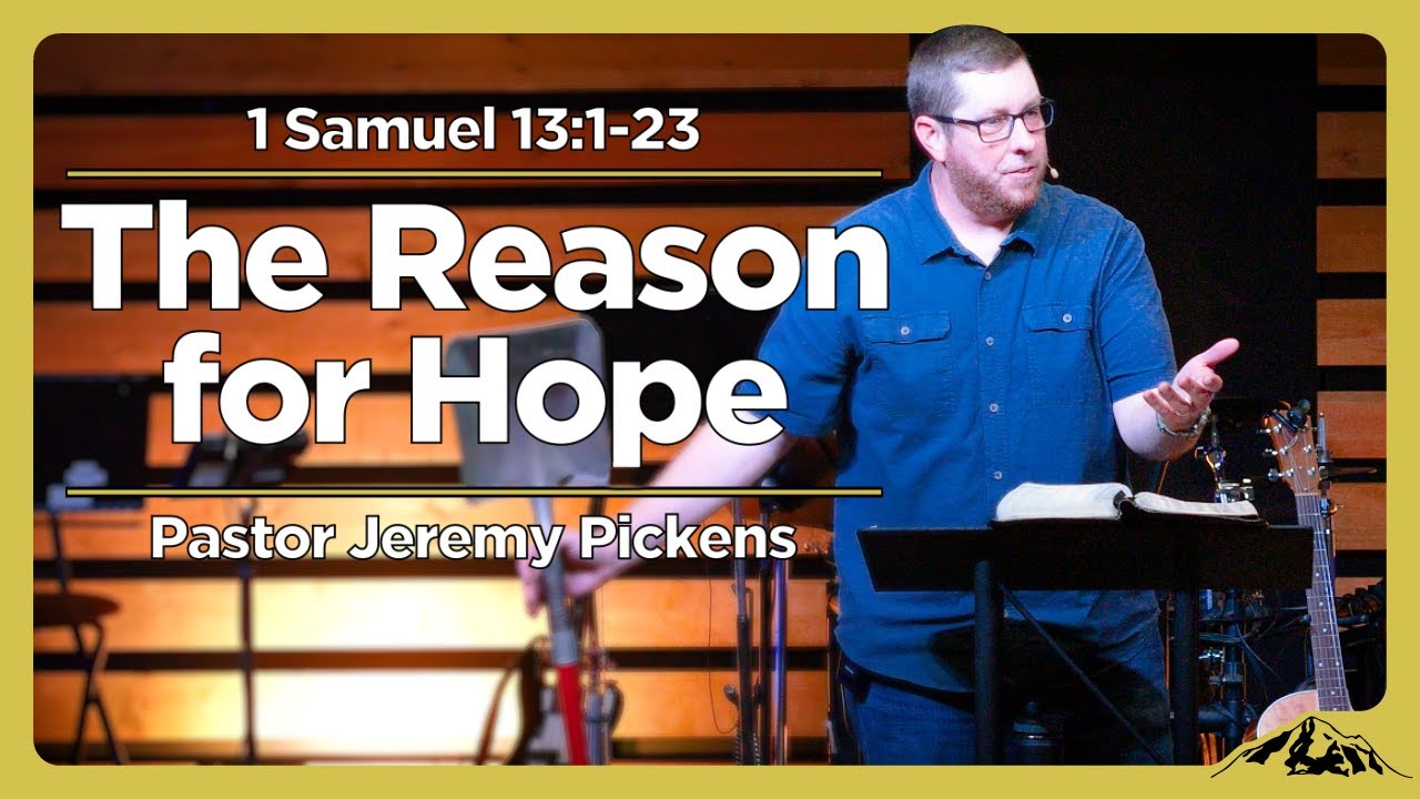The Reason for Hope - 1 Samuel 13:1-23 - YouTube