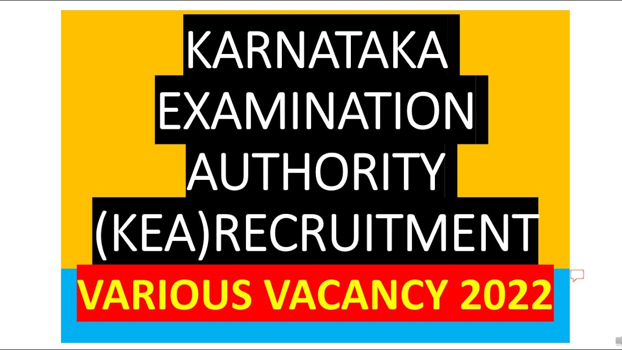 KARNATAKA EXAMINATION AUTHORITY (KEA)RECRUITMENT - YouTube