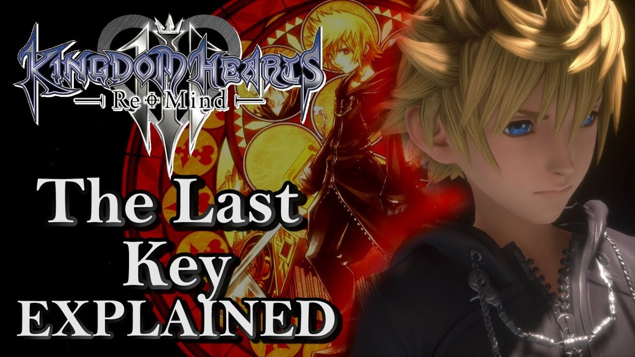 Roxas & The Last Key EXPLAINED - Kingdom Hearts 3 ReMind - YouTube