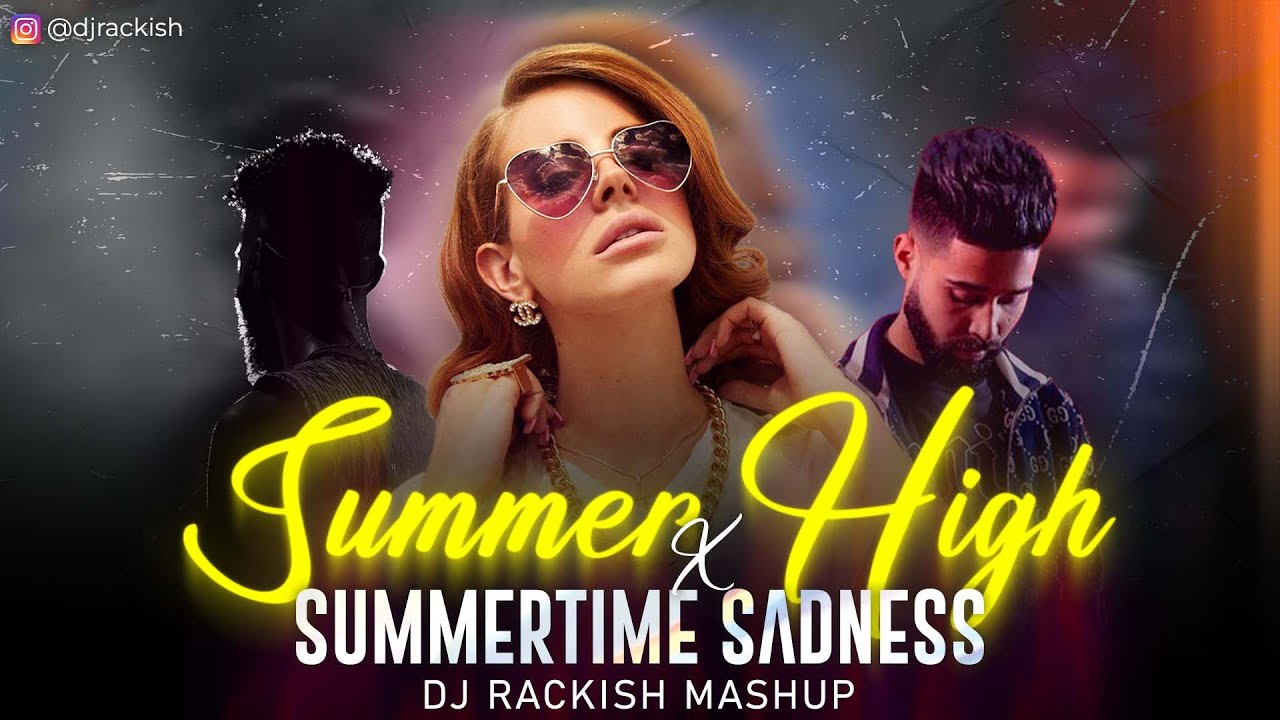 Summer High| Club Mix|AP Dhillon|| Shinda Kahlon| DJ Rackish|Remix ...