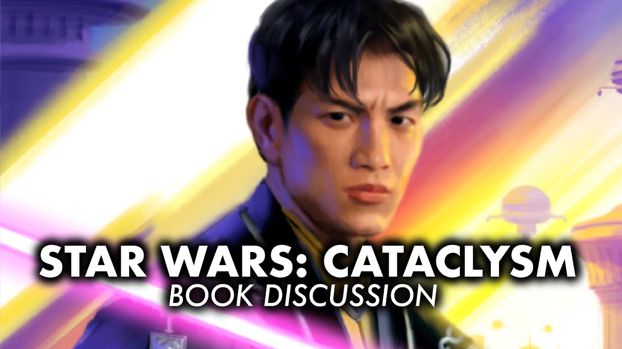 “Star Wars: Cataclysm” (The High Republic) Book Discussion - YouTube