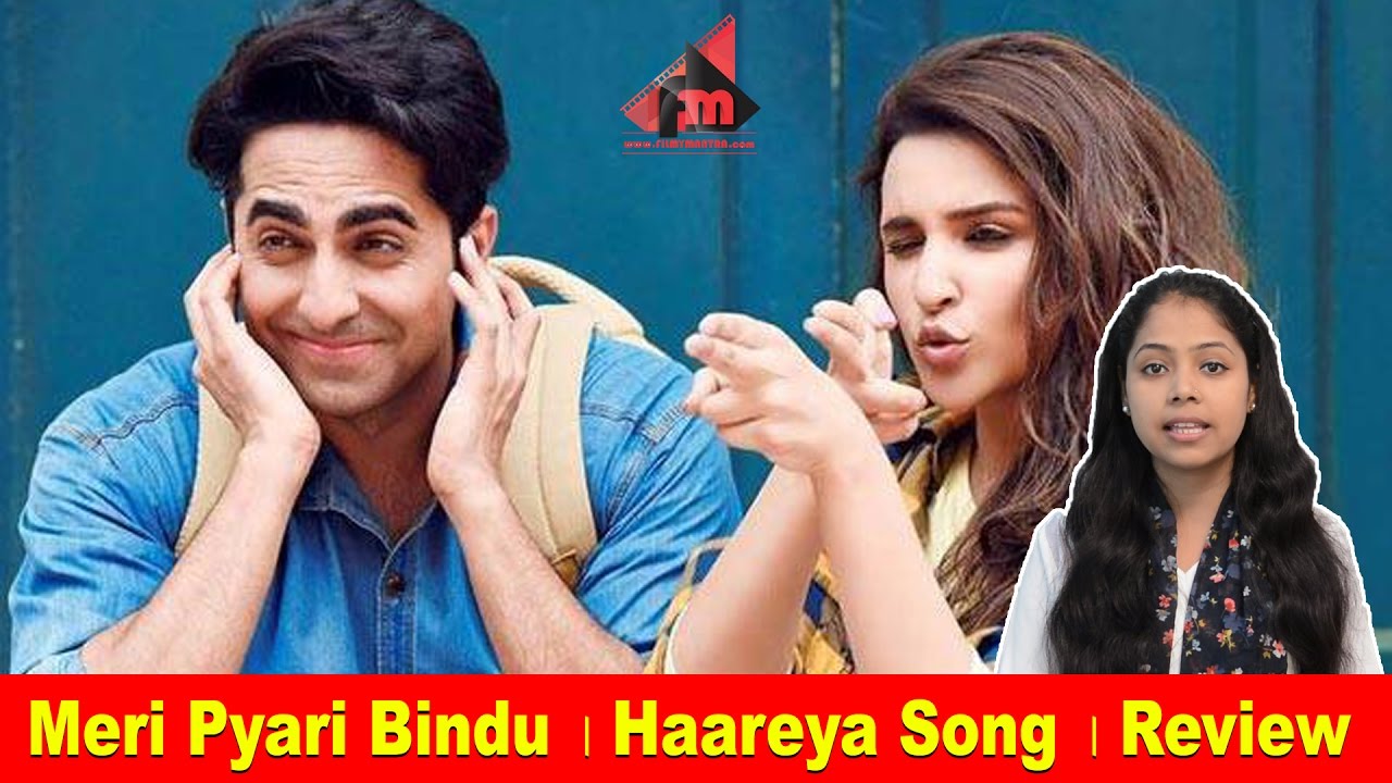 Meri Pyari Bindu । Haareya | Song Review - YouTube