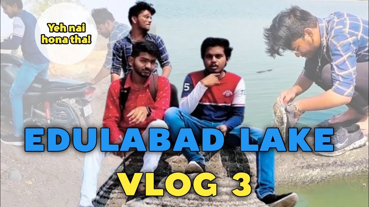 BURA ATKE | Edulabad Water Reservoir VLOG #3 | FUN AT EDULABAD LAKE ...