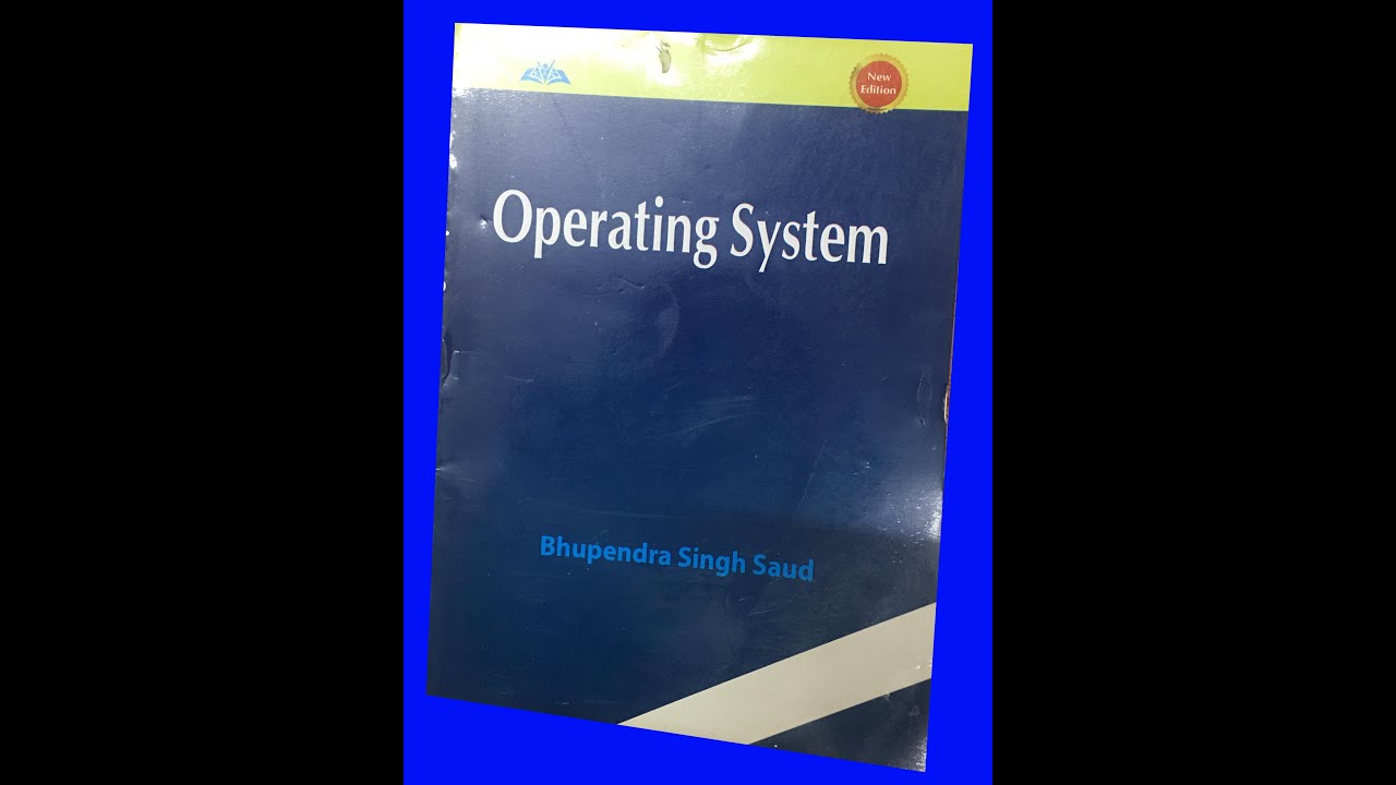 NOTES AND BOOK OF OPERATING SYSTEM OF BCA 4TH SEM TU NEPAL||CLASS B.I.A ...