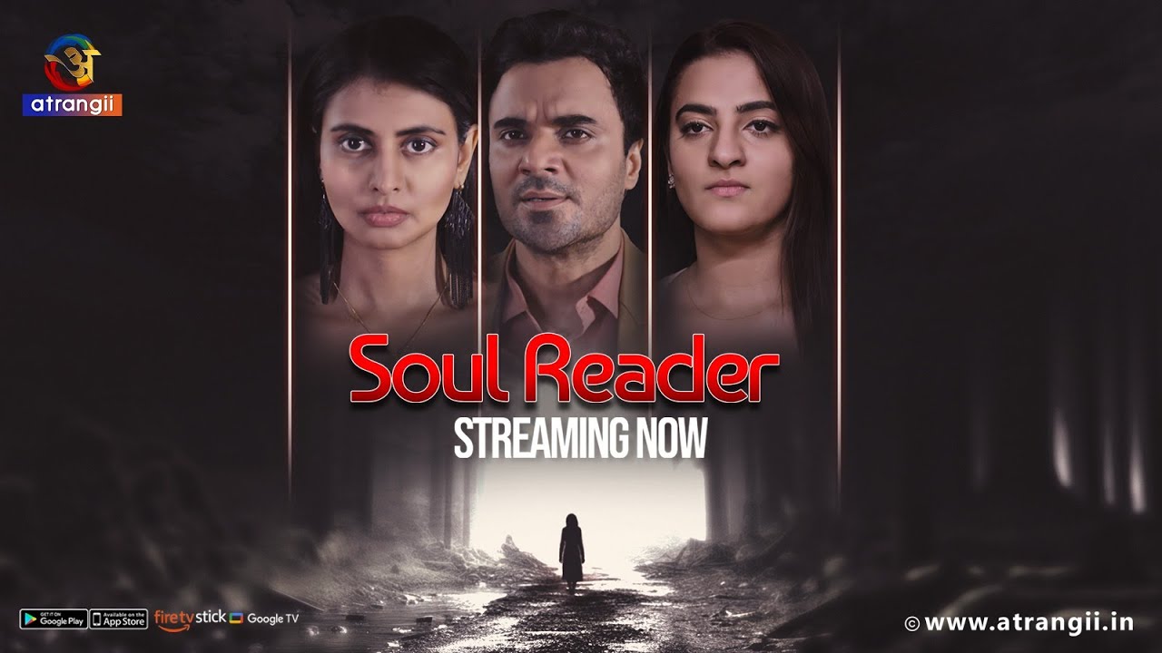 Soul Reader | Streaming Now | Exclusively on Atrangii App #satrangii ...