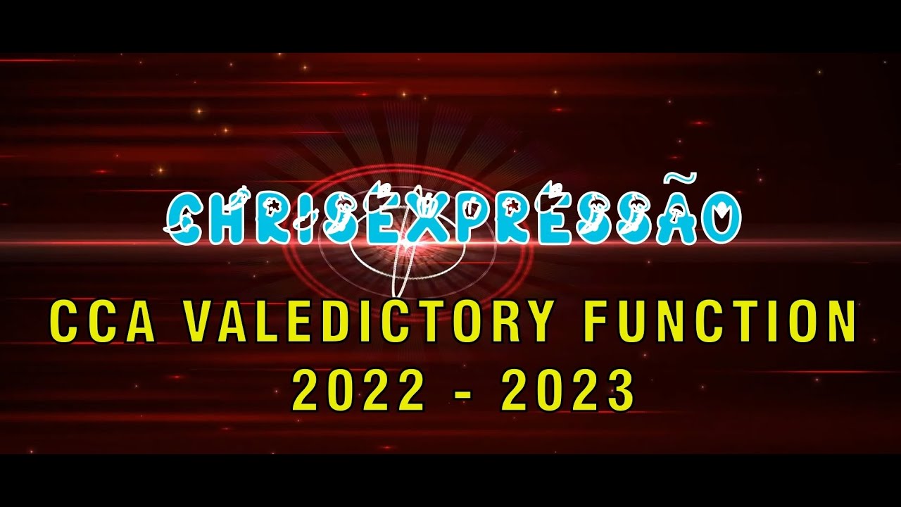 CHRISEXPRESSAO CCA VALEDICTORY FUNCTION 2022 2023 - YouTube