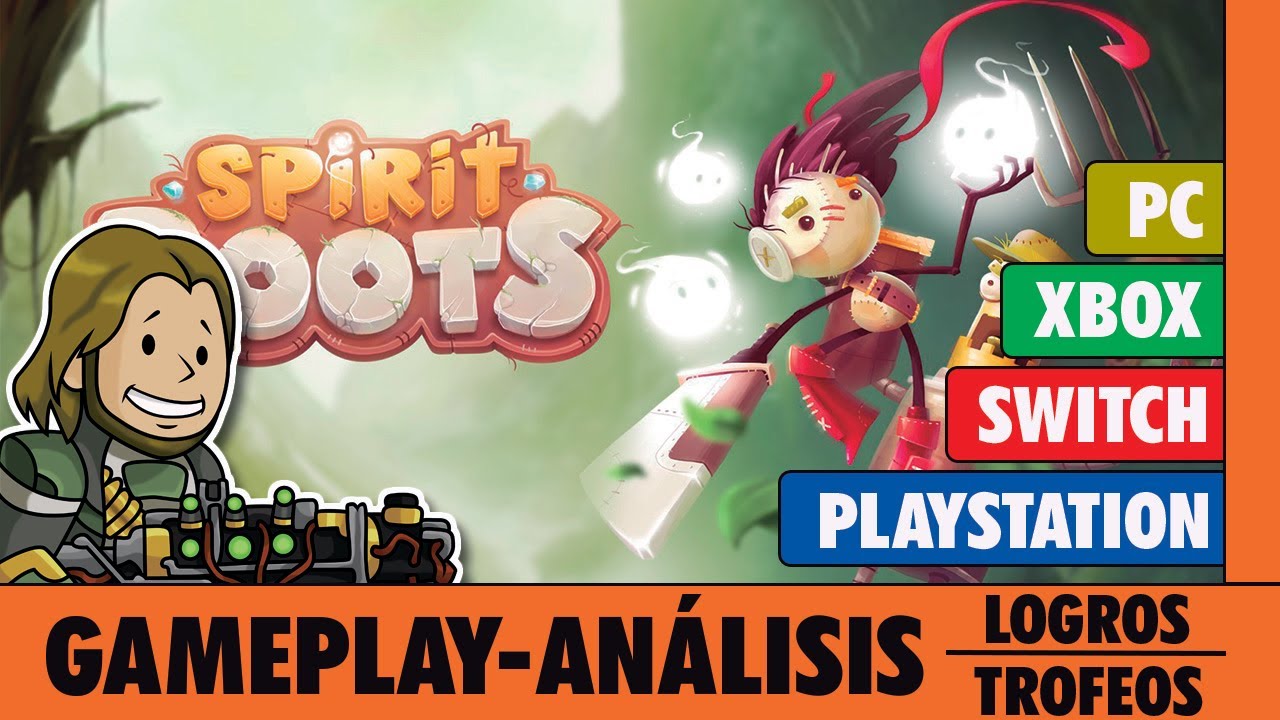 SPIRIT ROOTS - Gameplay y Análisis de Logros/Trofeos [XBOX/PS/SWITCH/PC ...