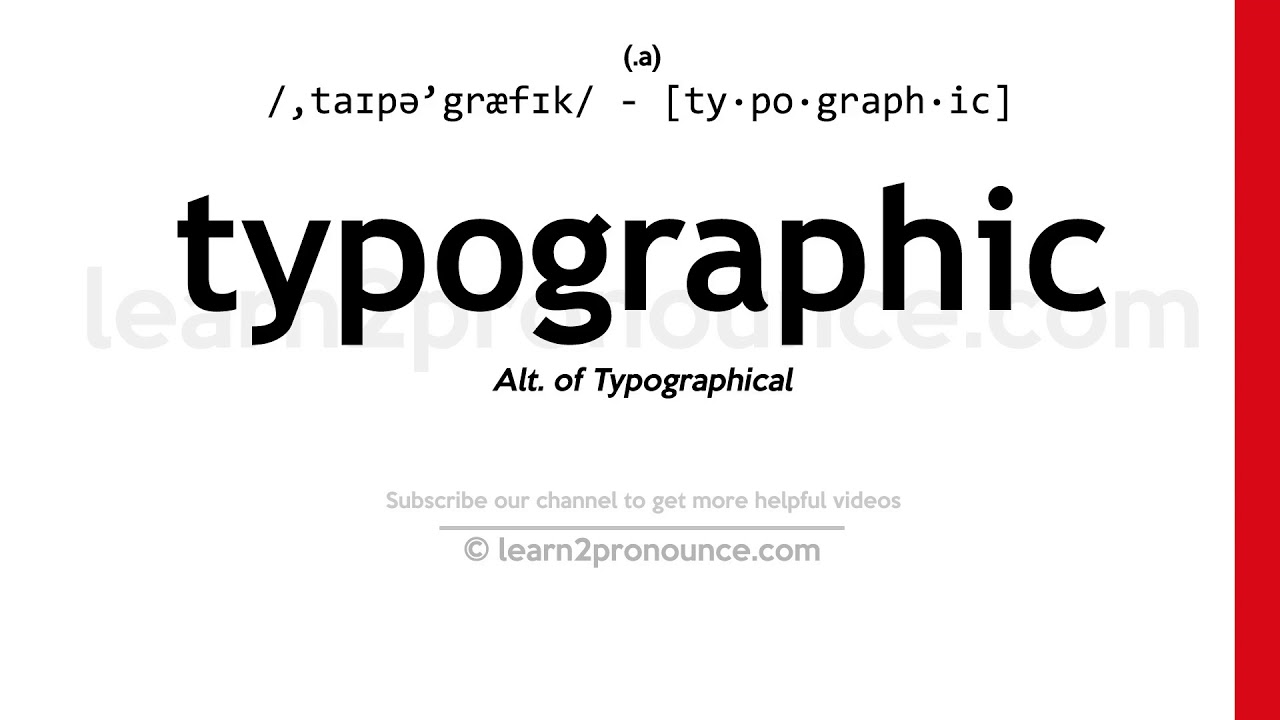 Pronunciation of Typographic | Definition of Typographic - YouTube