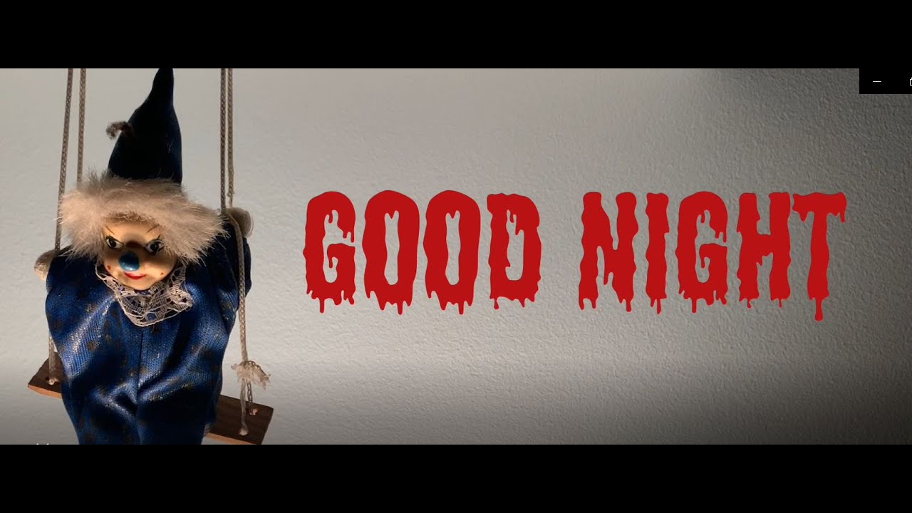 Good Night - A Horror Short Film - YouTube