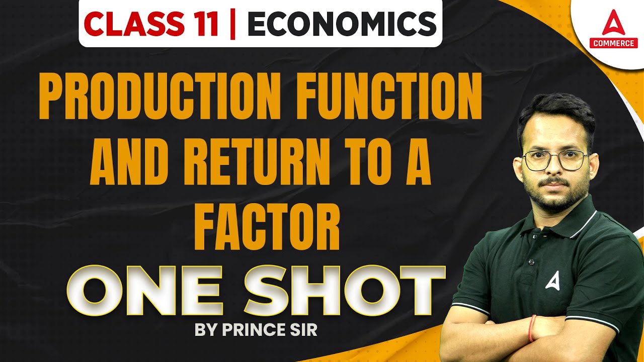 Production Function And Return to A Factor Class 11 One Shot | Class 11 Economics - YouTube