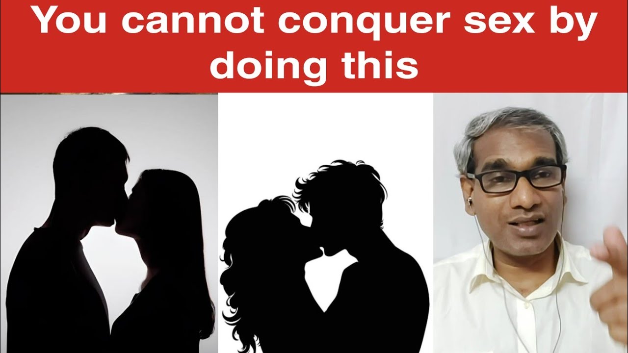 You cannot conquer sex by doing this - BK Saravana Kumar - YouTube