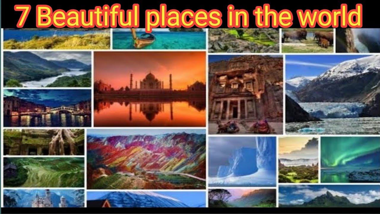 7 beautiful places in the world | 7 famous places - YouTube