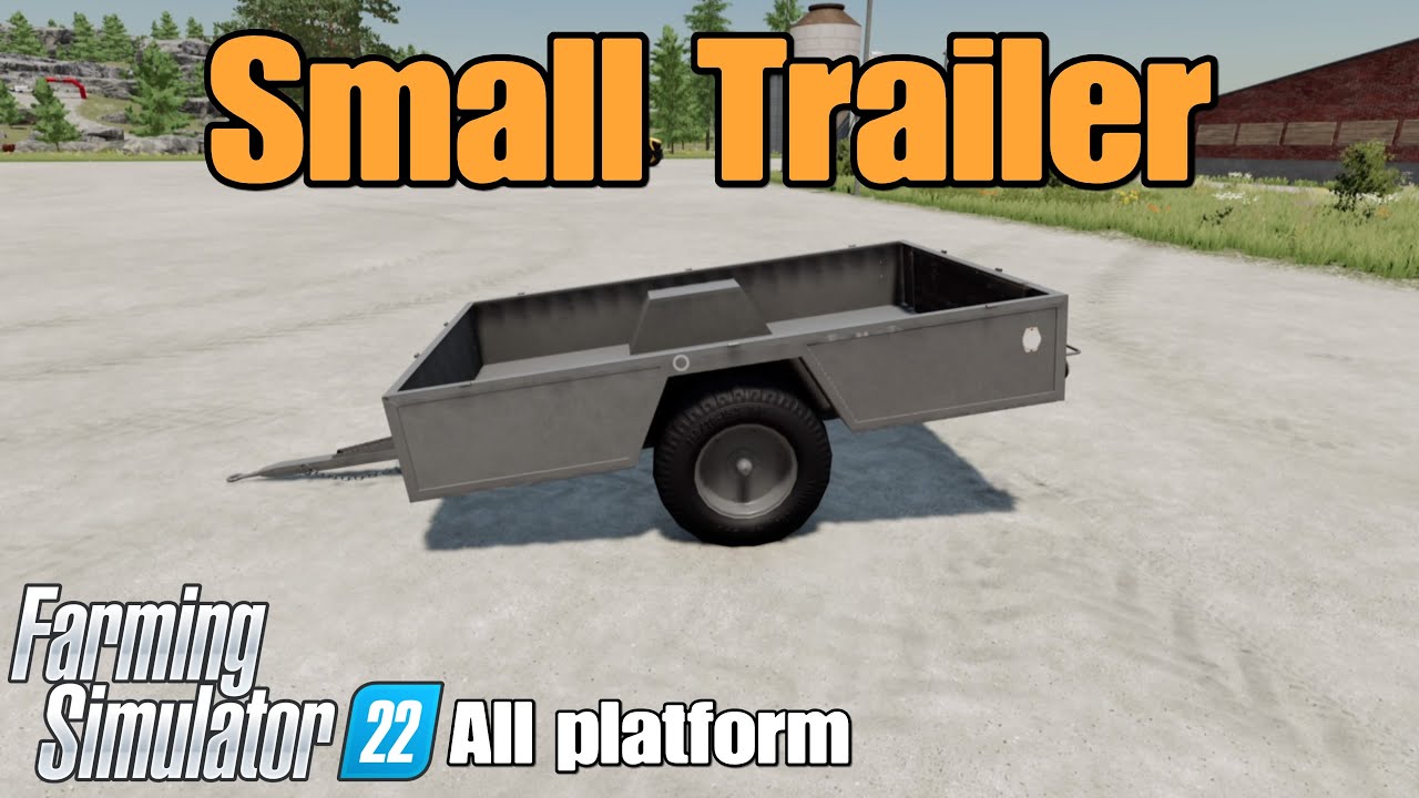 Small Trailer / FS22 mod for all platforms - YouTube