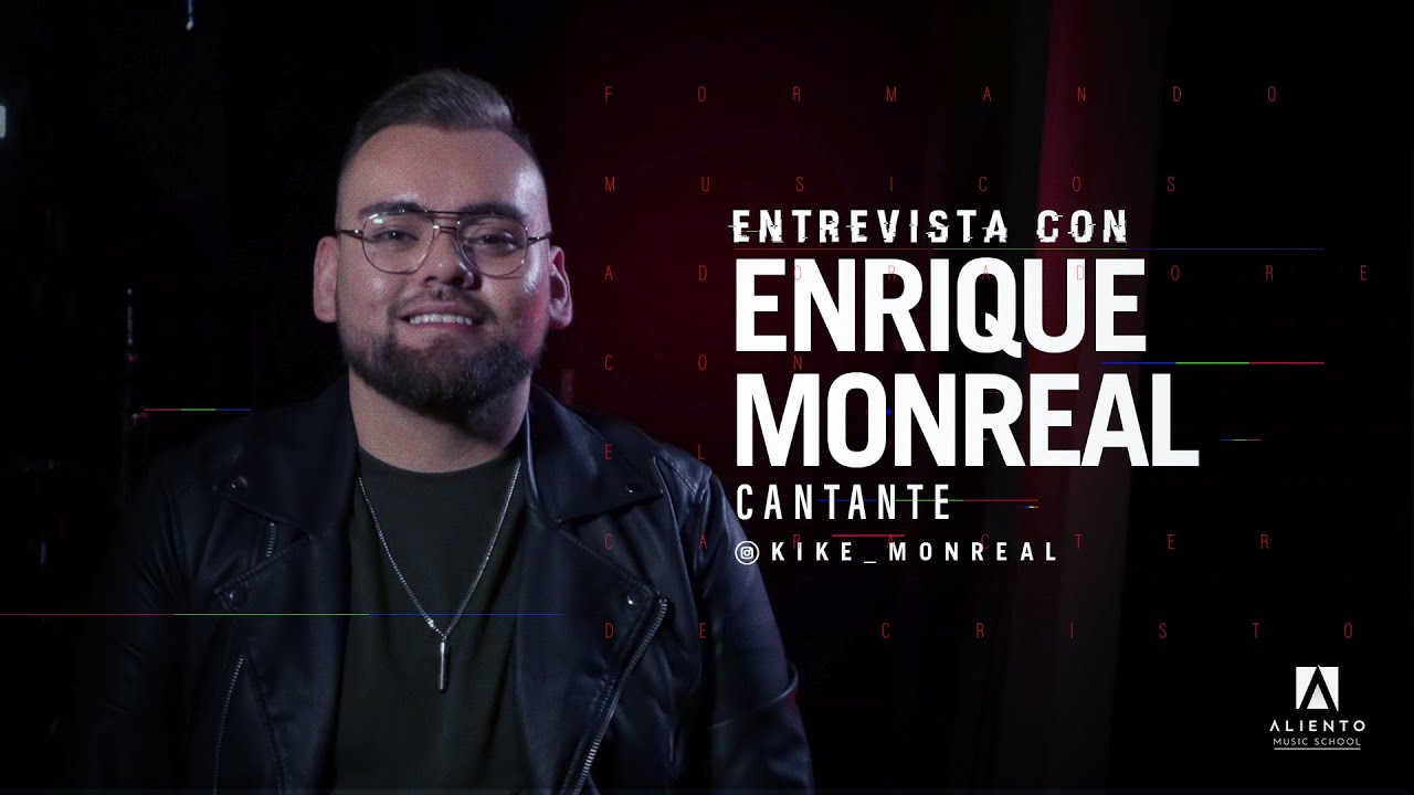 ENRIQUE MONREAL /// Cantante🎤 /// 💬 Entrevista, Consejos y Más - YouTube