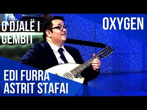 Edi Furra dhe Astrit Stafai - O djalë i gembit live në OXYGEN