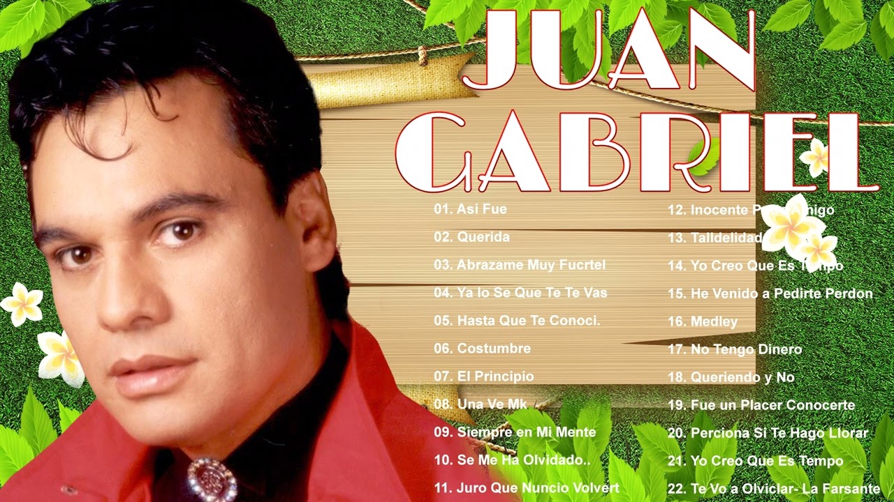 JUAN GABRIEL LO MEJOR DE LO MEJOR EXITOS - JUAN GABRIEL EXITOS SUS ...