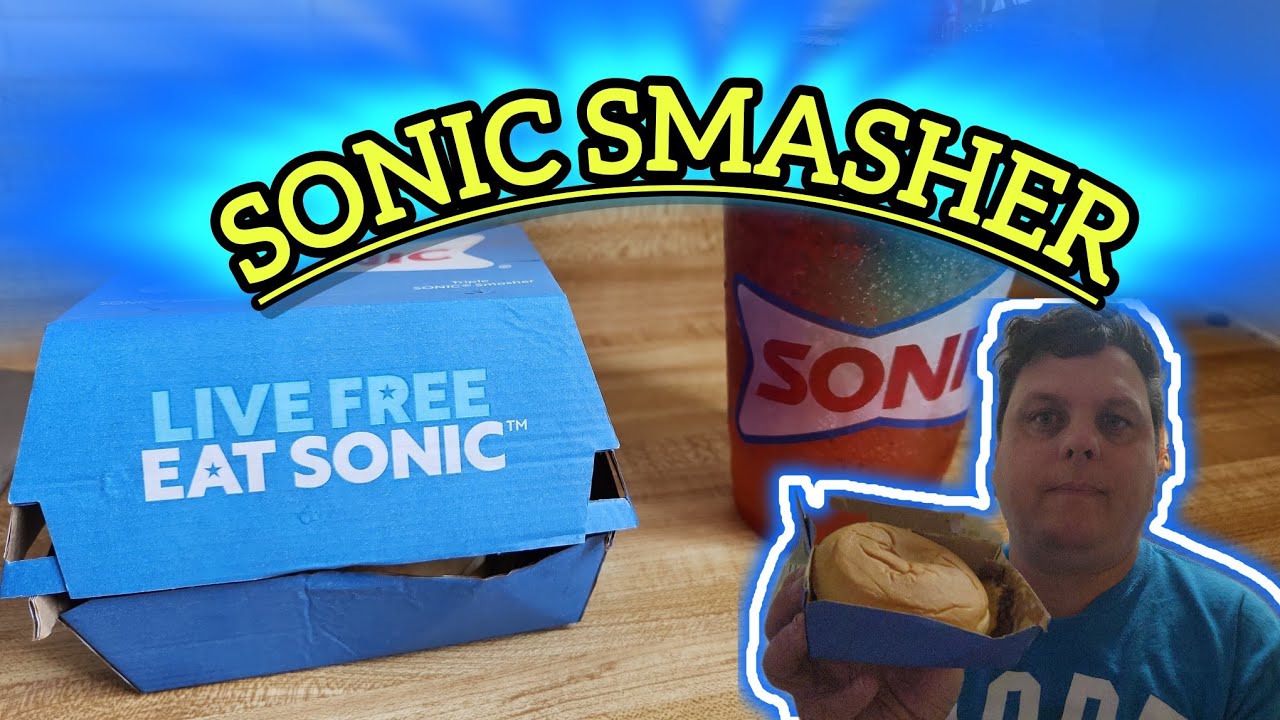 BRO MIKEY PRESENTS SONIC'S TRIPLE SMASHBURGER HOW WILL IT TASTE - YouTube