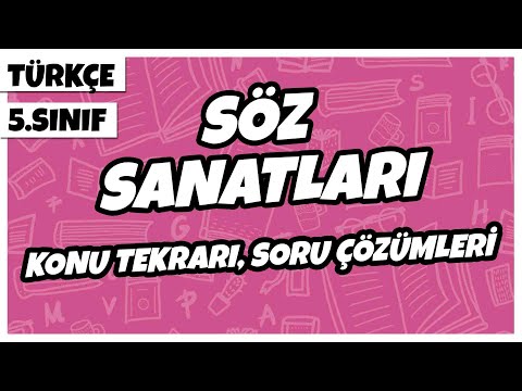 5. Sınıf Türkçe - Söz Sanatları Konu Tekrarı Soru Çözümleri | 2022