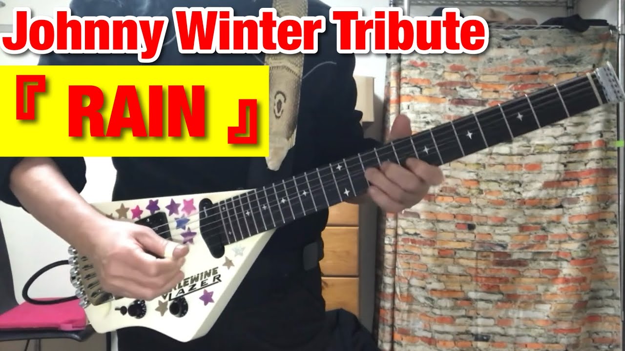 『Rain』(Johnny Winter Tribute) - YouTube