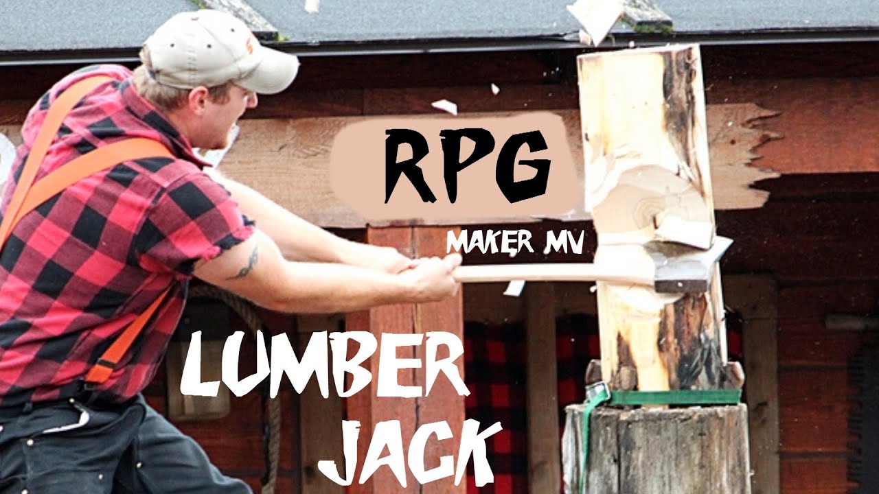 RPG Maker MV - Lumber Jack- Custom Class Series - YouTube