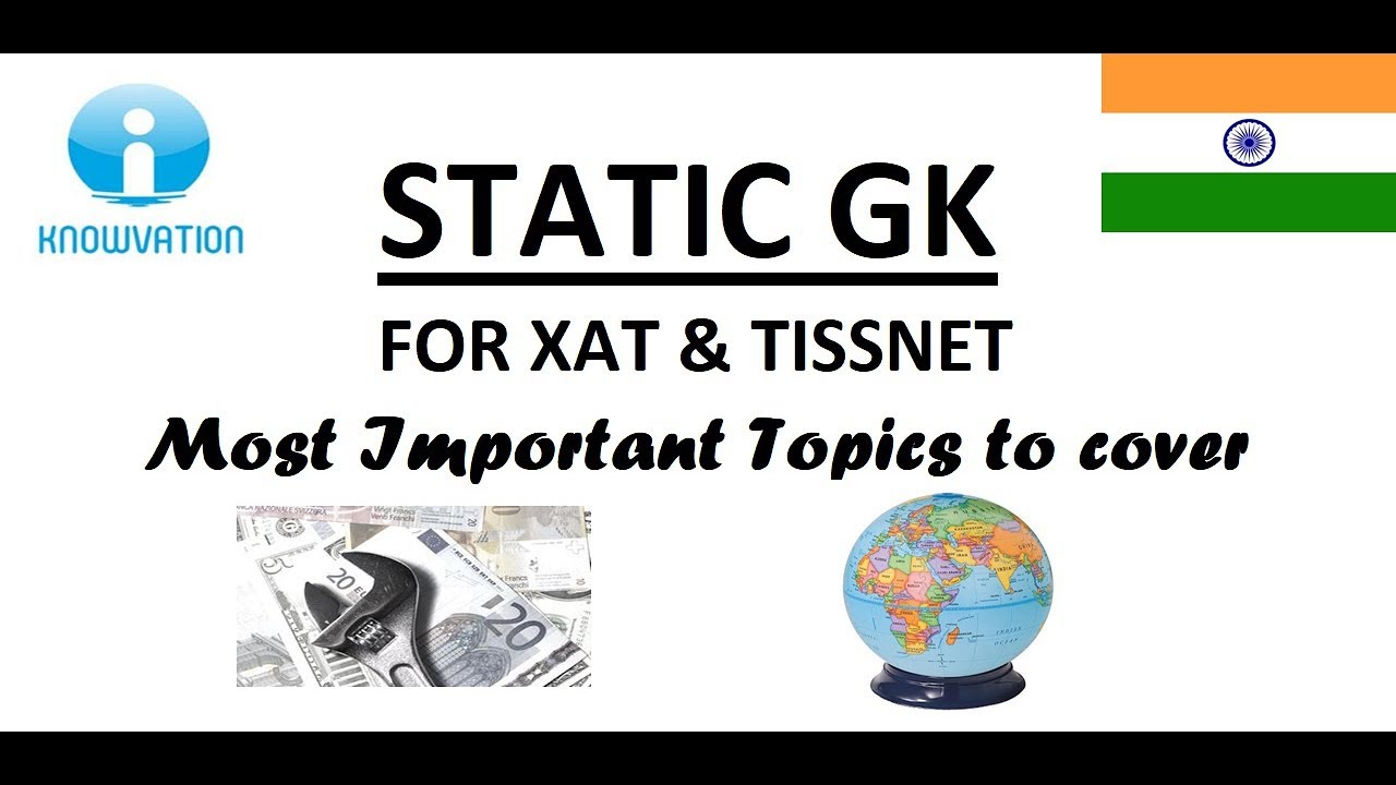 Static GK For XAT TISSNET Most Important Topics To Maximize Score static-gk-for-xat-tissnet-most-important-topics-to-maximize-score