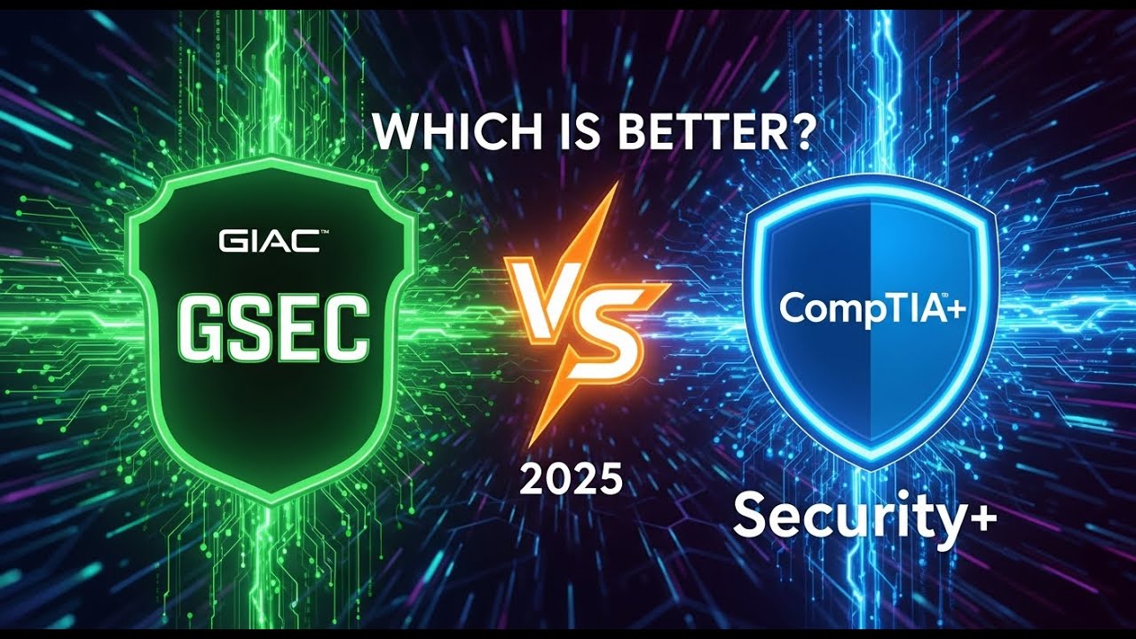 GSEC vs Security+: Which Cybersecurity Certification Is Better in 2025 ...