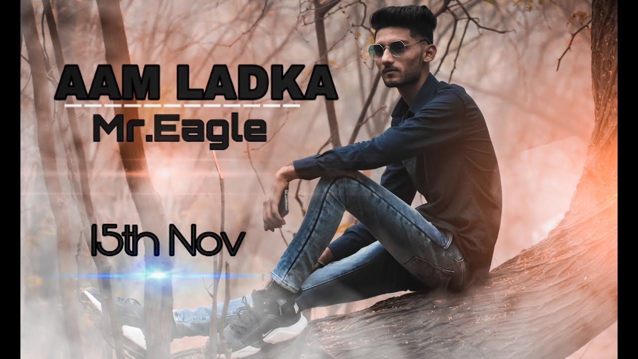 Aam Ladka (Official video) | Mr.Eagle | - YouTube